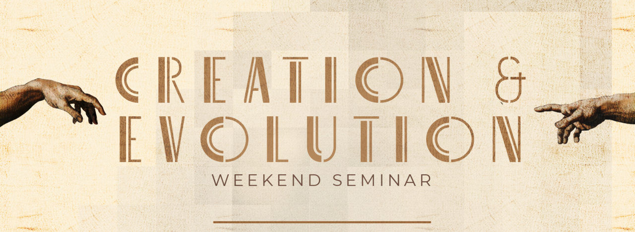 Creation & Evolution Weekend Seminar with Mike Snavely | Christian ...