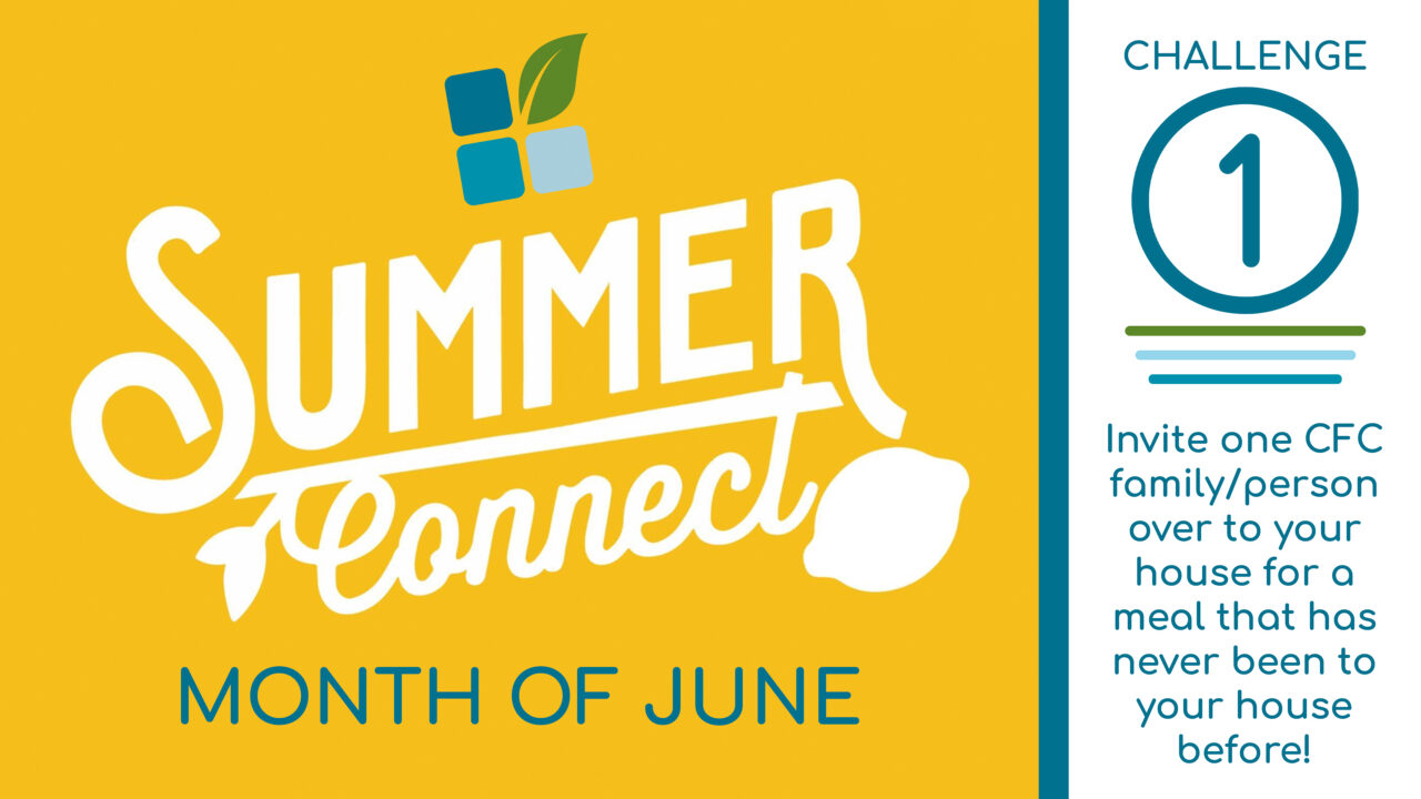 Summer Connect – Challenge #1 | Christian Fellowship Church